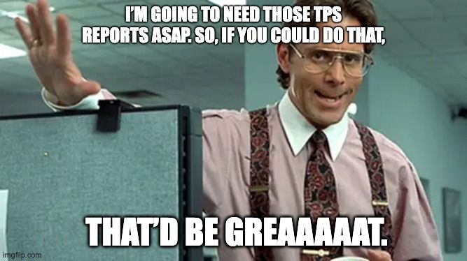 Why So Many Reports Meme